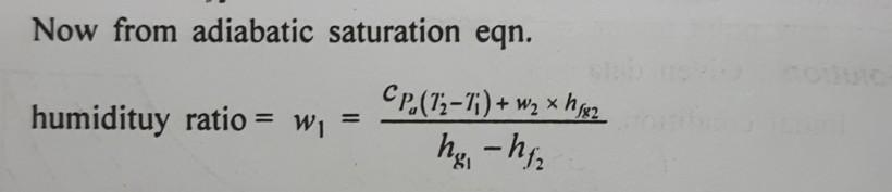 Solved Now from adiabatic saturation eqn. humidituy ratio = | Chegg.com