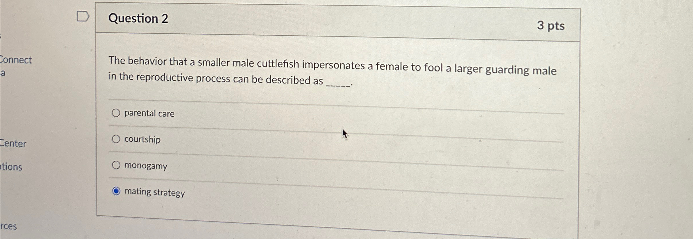 Solved Question 23 ﻿ptsThe behavior that a smaller male | Chegg.com