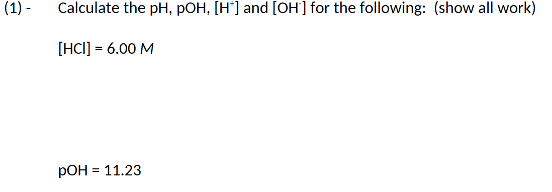 Solved (1) - , ﻿Calculate the pH,pOH,[H+]and OH-for the | Chegg.com ...