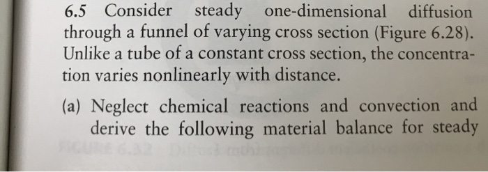 Solved 6.5 Consider steady one-dimensional diffusion through | Chegg.com