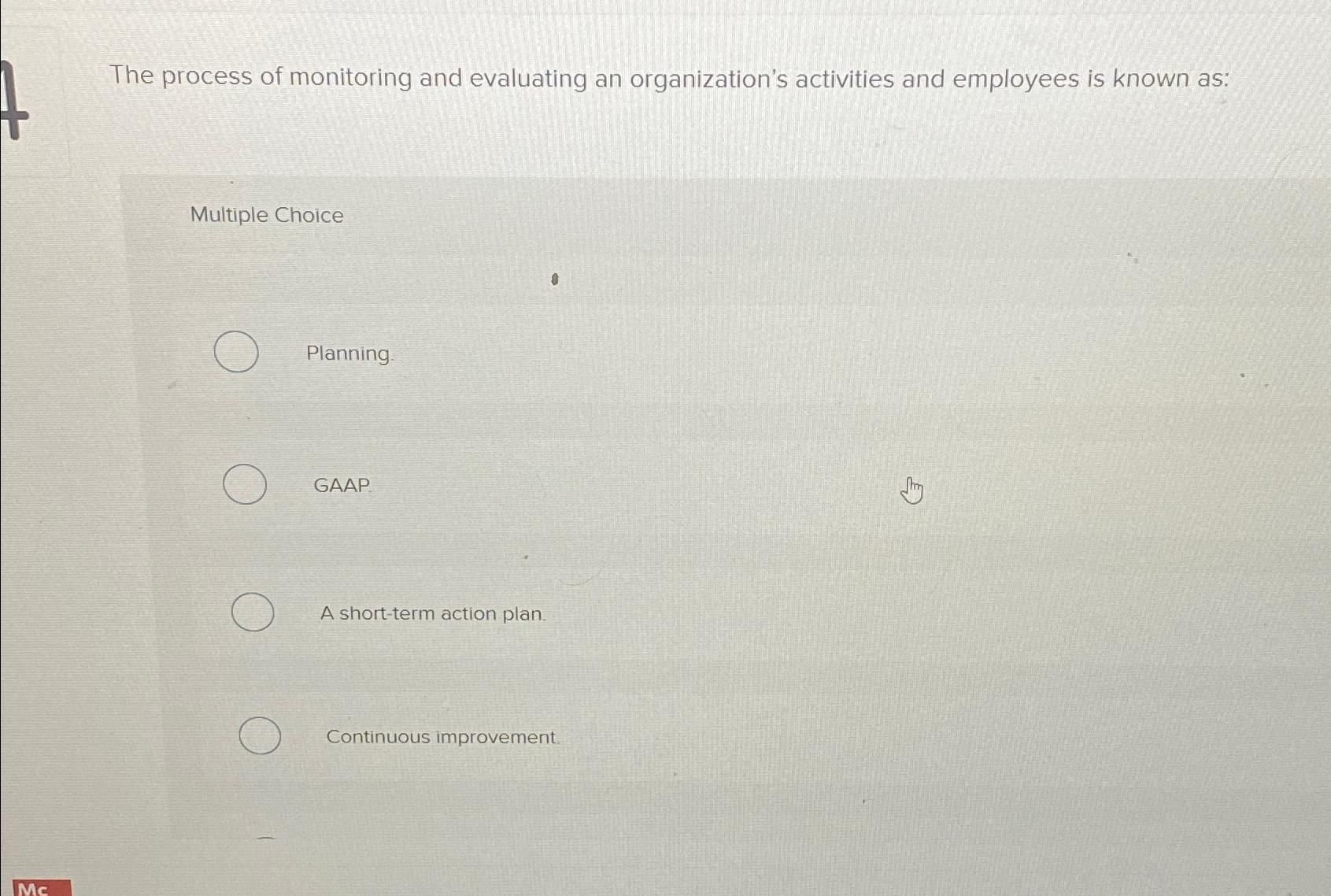 Solved The process of monitoring and evaluating an | Chegg.com