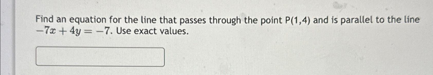 Solved Find an equation for the line that passes through the | Chegg.com