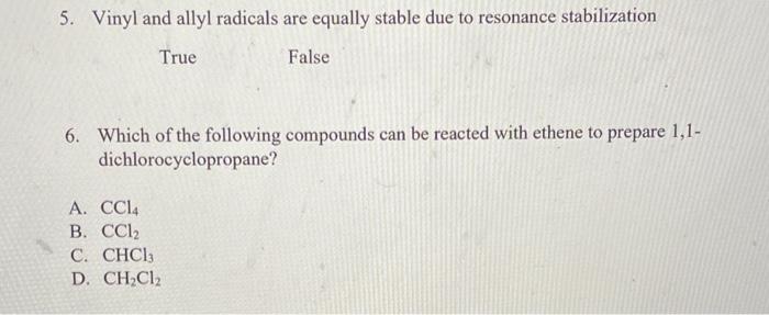 Solved 5. Vinyl and allyl radicals are equally stable due to | Chegg.com