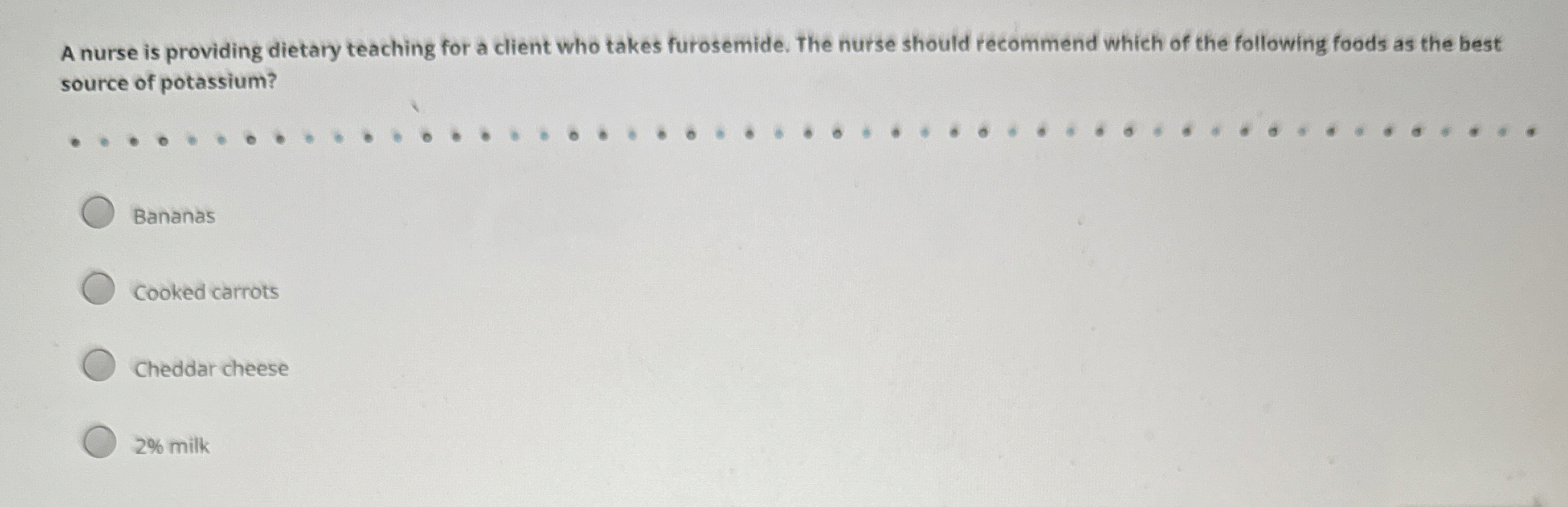 Solved A nurse is providing dietary teaching for a client | Chegg.com