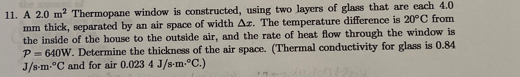 Solved A 2.0m2 ﻿Thermopane window is constructed, using two | Chegg.com