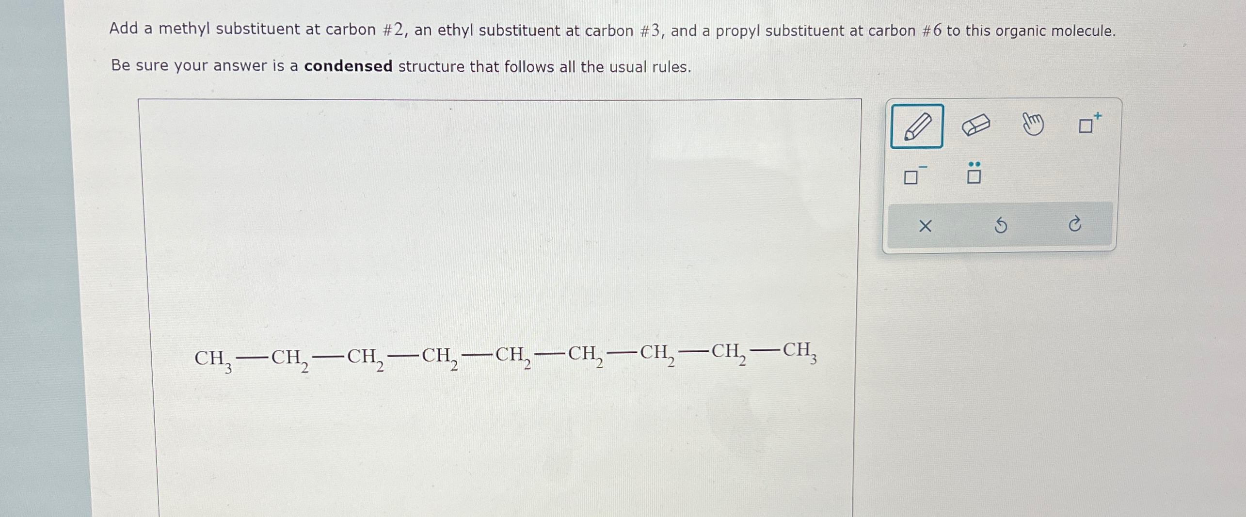 Solved Add A Methyl Substituent At Carbon 2 ﻿an Ethyl