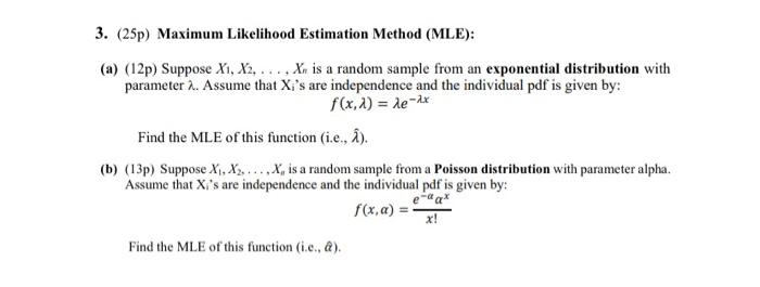 Solved 3. (25p) Maximum Likelihood Estimation Method (MLE): | Chegg.com