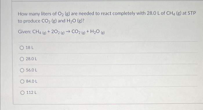 Solved How many liters of O2 (g) are needed to react | Chegg.com