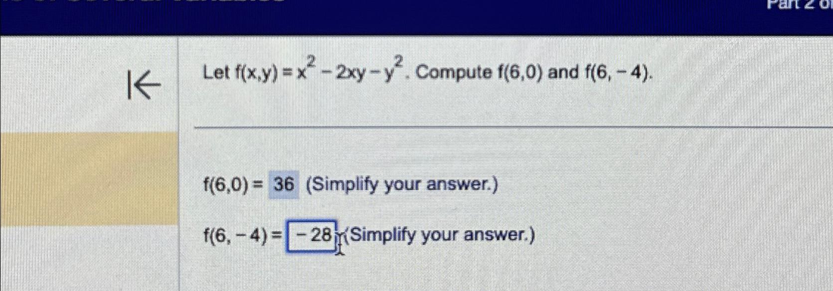 Solved Let f(x,y)=x2-2xy-y2. ﻿Compute f(6,0) ﻿and | Chegg.com