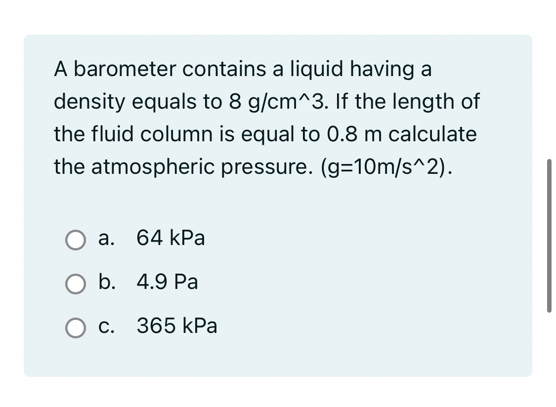 Solved A barometer contains a liquid having a density equals | Chegg.com