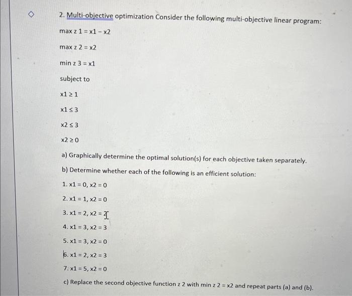 Solved 2 Multi Objective Optimization Consider The