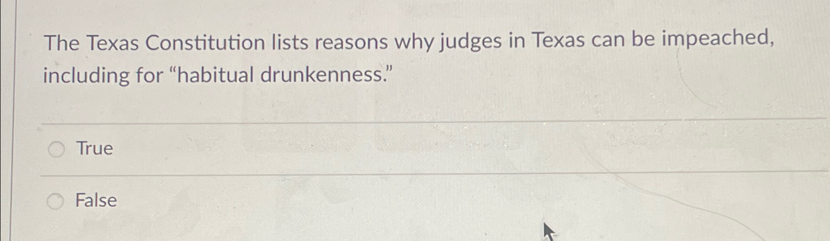 Solved The Texas Constitution lists reasons why judges in | Chegg.com