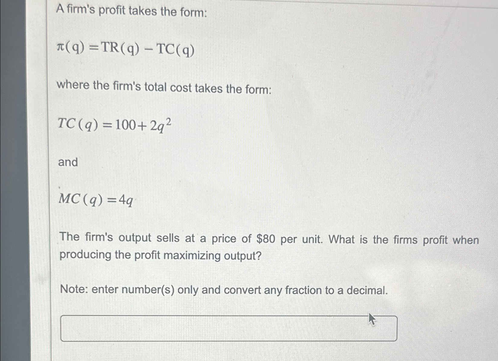 Solved A firm's profit takes the form:π(q)=TR(q)-TC(q)where | Chegg.com