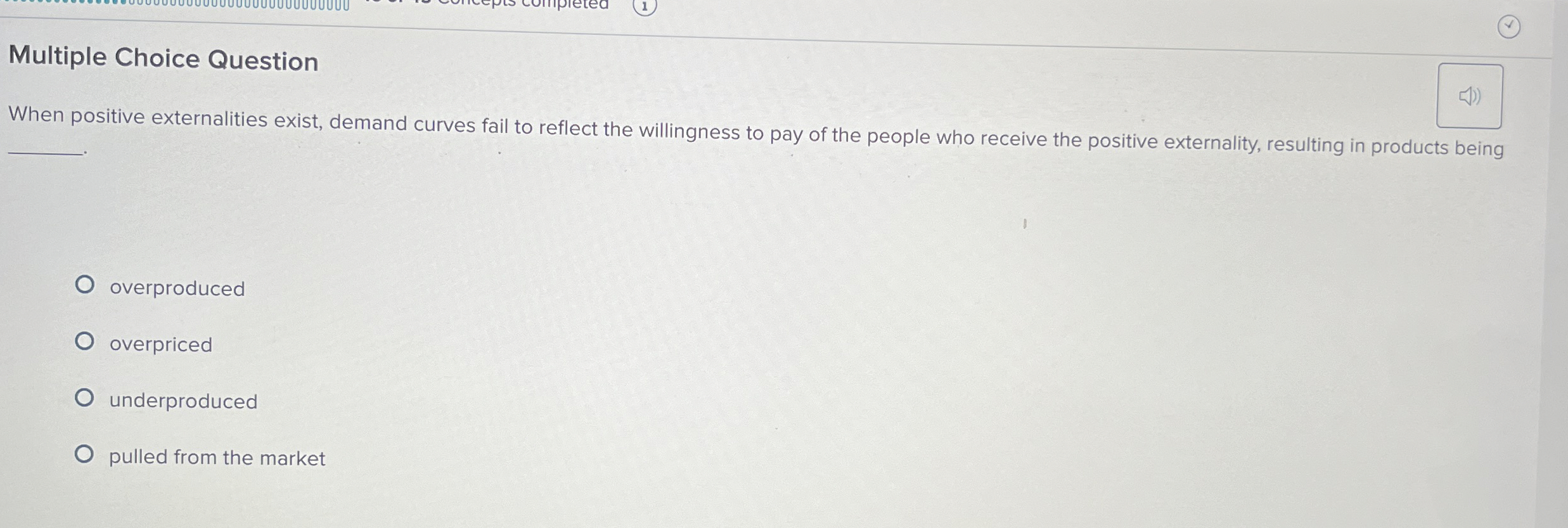 Solved Multiple Choice QuestionWhen positive externalities | Chegg.com