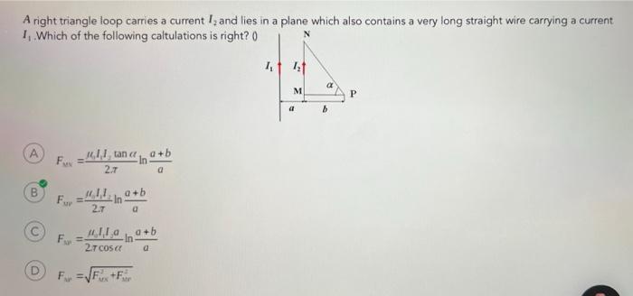 Solved A right triangle loop carries a current I₂ and lies | Chegg.com