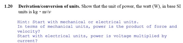 Solved 1.20 Derivation/conversion of units. Show that the | Chegg.com