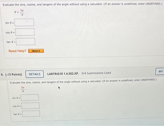 Solved Evaluate the sine, cosine, and tangent of the angle | Chegg.com
