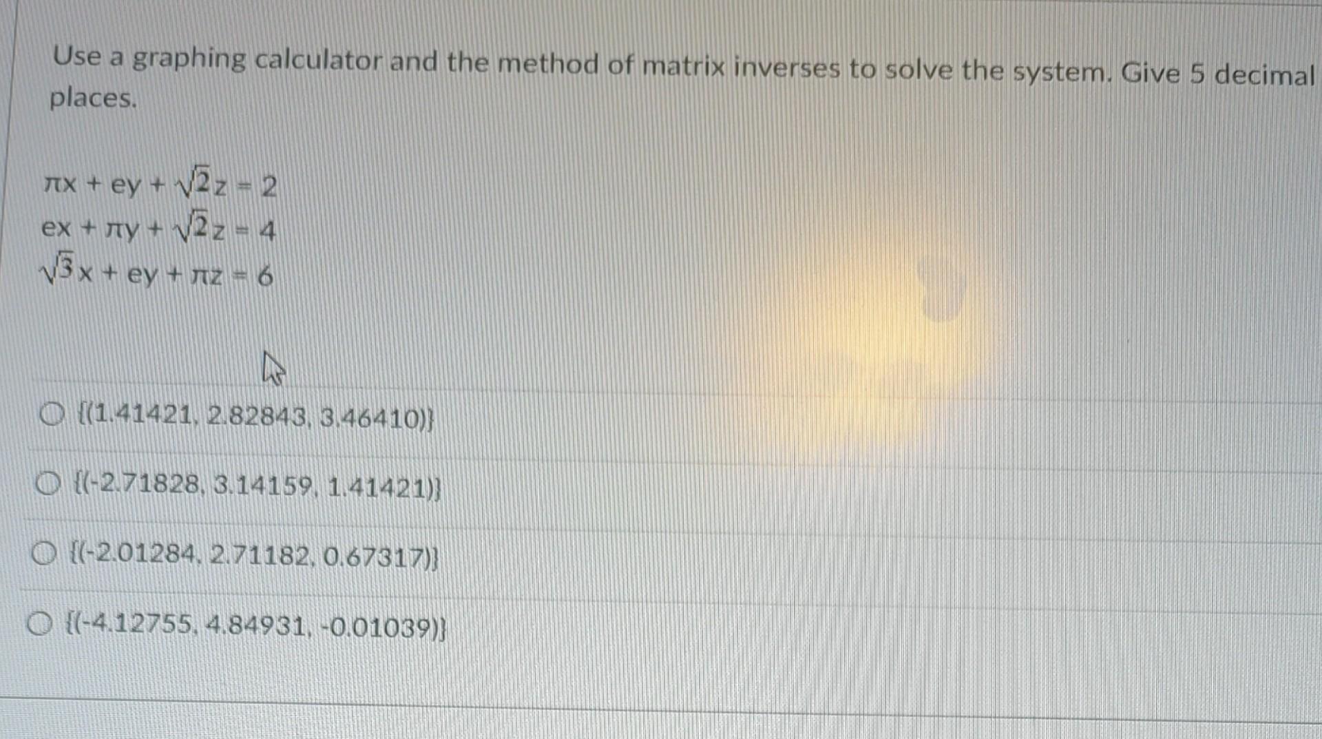 Solved Use a graphing calculator and the method of matrix | Chegg.com