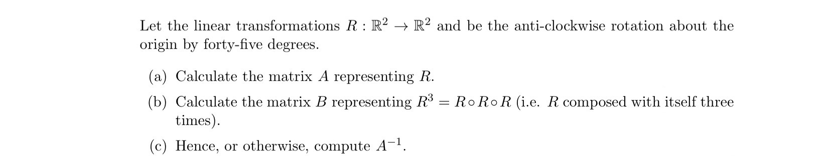 Solved Let the linear transformations R:R2→R2 ﻿and be the | Chegg.com