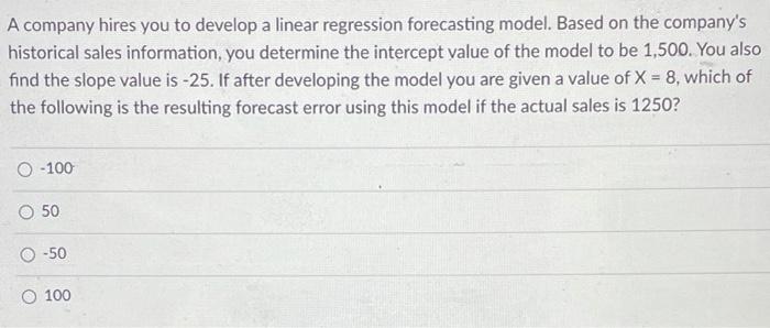 Solved A company hires you to develop a linear regression | Chegg.com