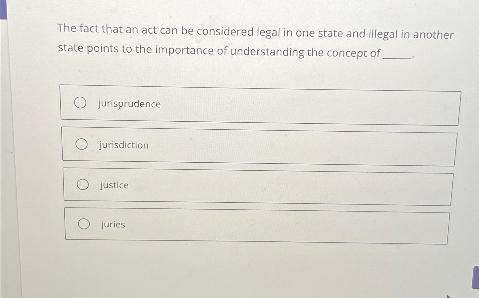 Solved The fact that an act can be considered legal in one | Chegg.com
