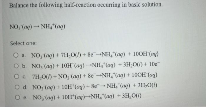 Solved Balance the following half-reaction occurring in | Chegg.com