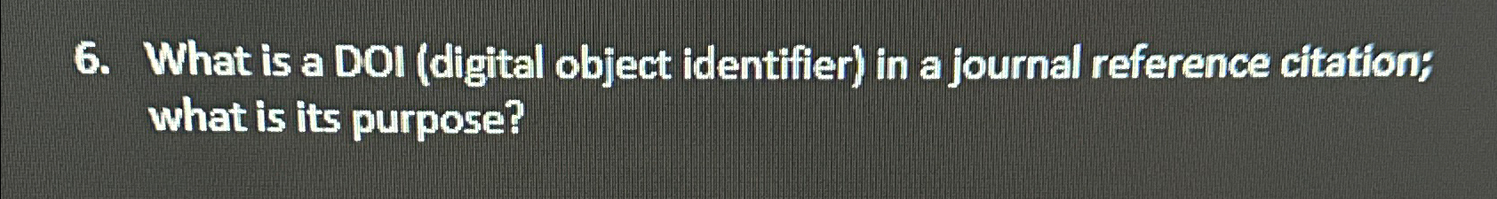 Solved What is a DOI (digital object identifier) ﻿in a | Chegg.com
