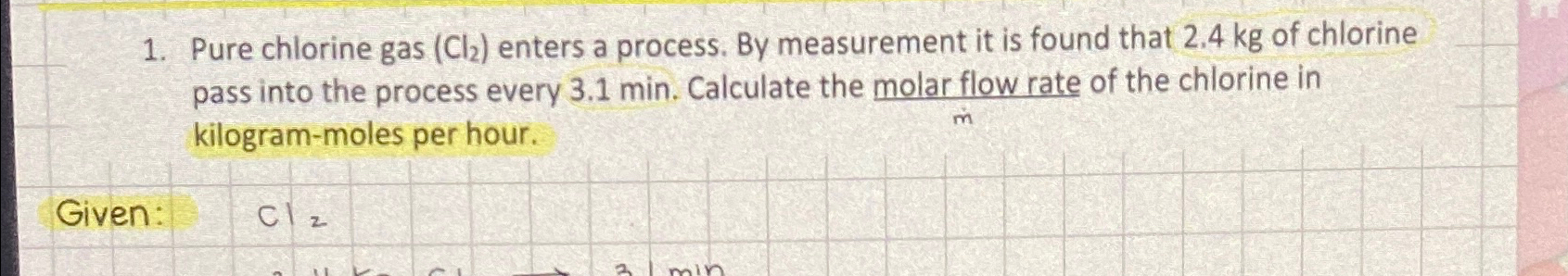 Solved Pure chlorine gas (Cl2) ﻿enters a process. By | Chegg.com