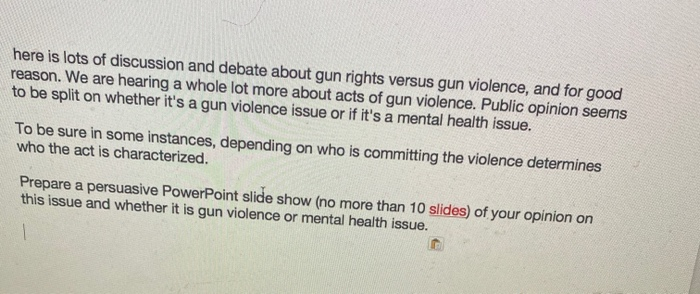 Solved here is lots of discussion and debate about gun | Chegg.com