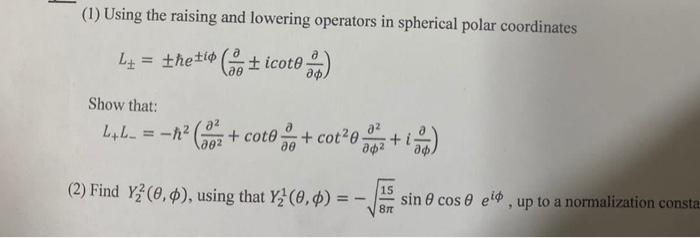 Solved (1) Using the raising and lowering operators in | Chegg.com