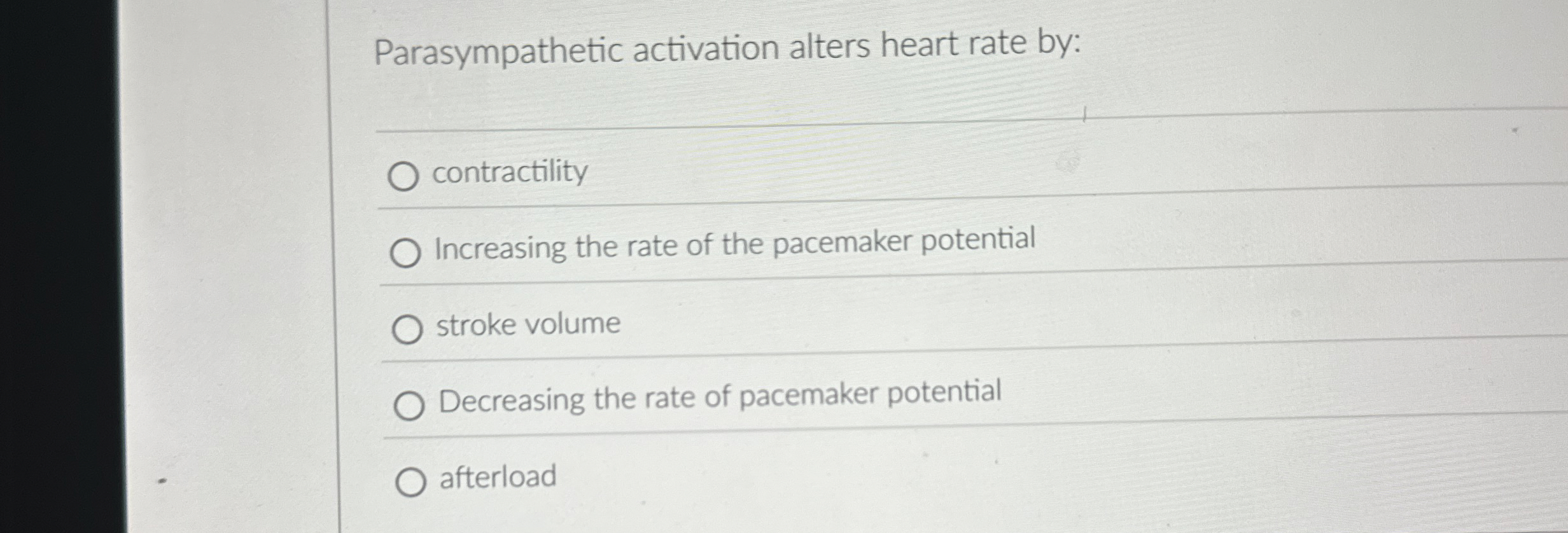 Solved Parasympathetic activation alters heart rate | Chegg.com