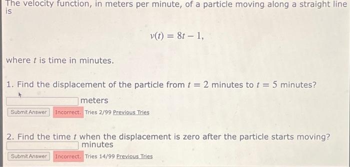 Solved The velocity function, in meters per minute, of a | Chegg.com