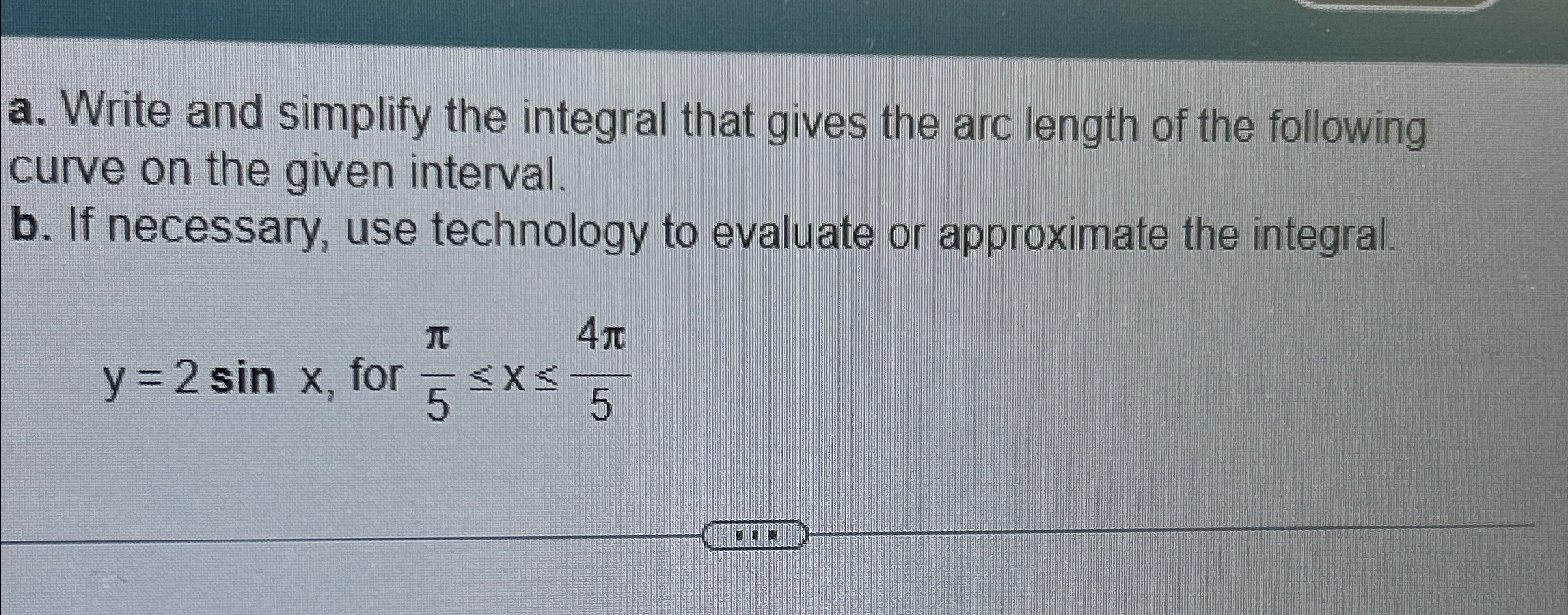 Solved a. ﻿Write and simplify the integral that gives the | Chegg.com
