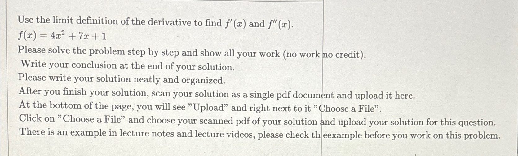 Solved Use the limit definition of the derivative to find | Chegg.com