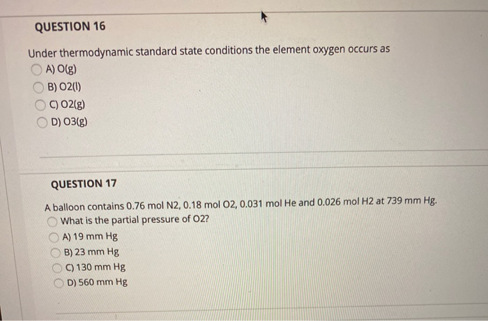 Solved QUESTION 16 Under thermodynamic standard state | Chegg.com