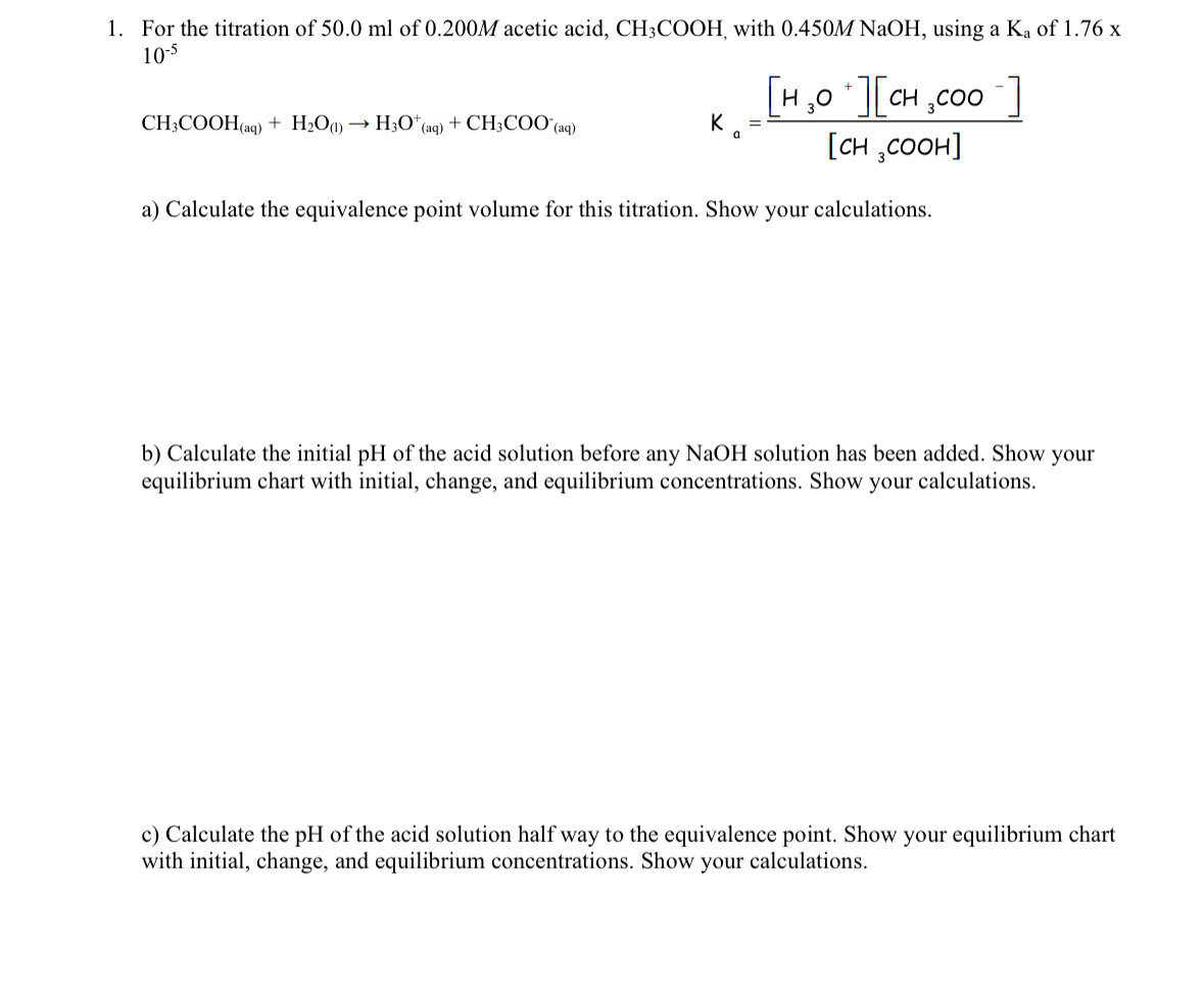 Solved For the titration of 50.0ml ﻿of 0.200M ﻿acetic acid, | Chegg.com