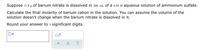 Solved Suppose 11.9 g of barium nitrate is dissolved in 200 | Chegg.com