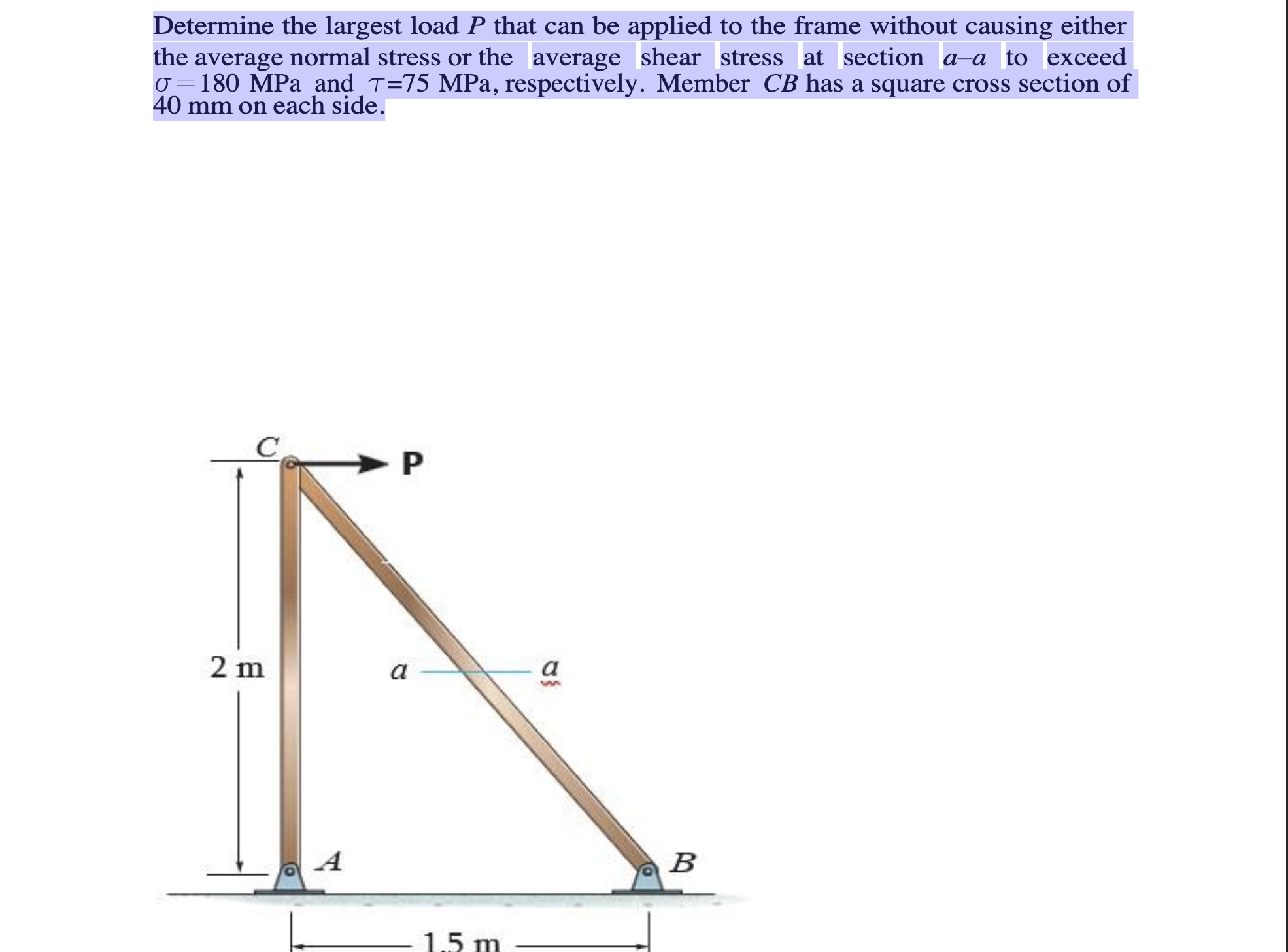 Solved Determine the largest load P ﻿that can be ﻿applied to | Chegg.com