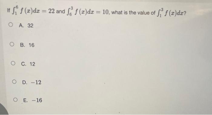 Solved If ∫16f(x)dx=22 and ∫63f(x)dx=10, what is the value | Chegg.com