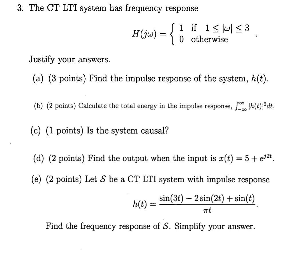 Solved The CT LTI system has frequency | Chegg.com