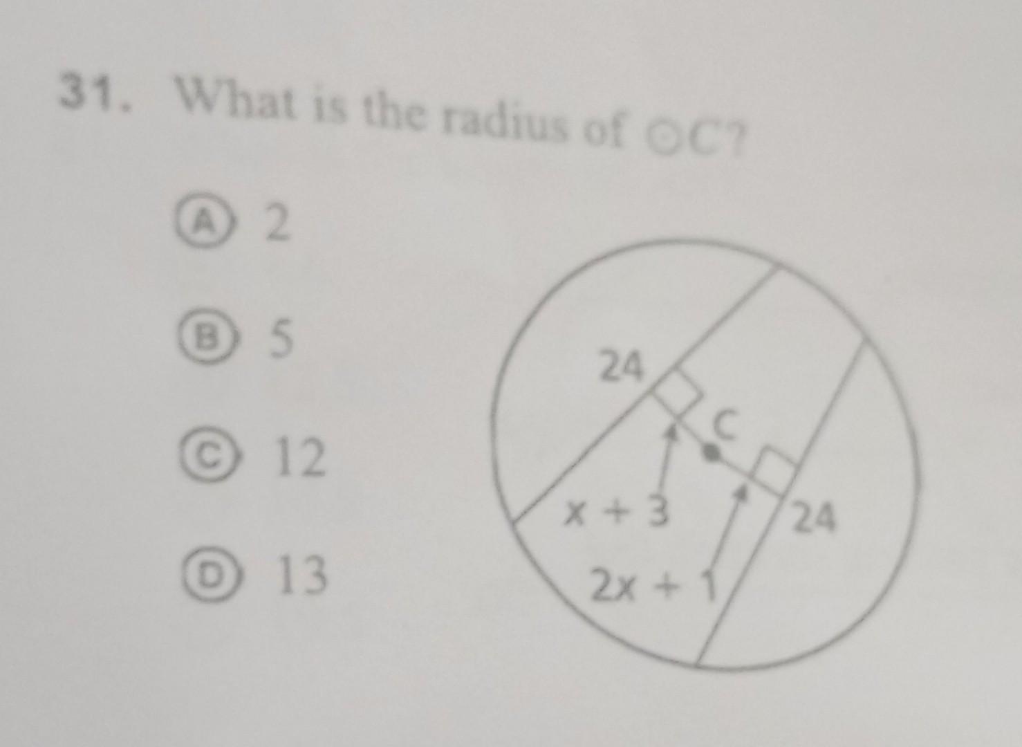 Solved 31. What is the radius of ⊙C ? (A) 2 (B) 5 (C) 12 (D) | Chegg.com