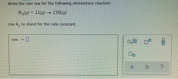 Solved Write the rate law for the following elementary | Chegg.com