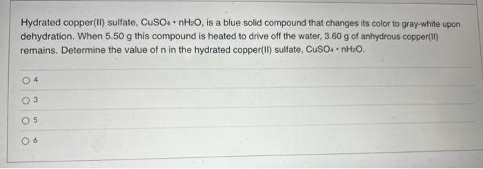 Solved Hydrated copper(II) sulfate, CuSO4⋅nH2O, is a blue | Chegg.com