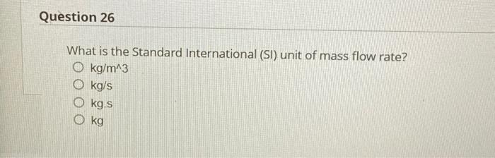Solved What is the Standard International (SI) unit of mass | Chegg.com