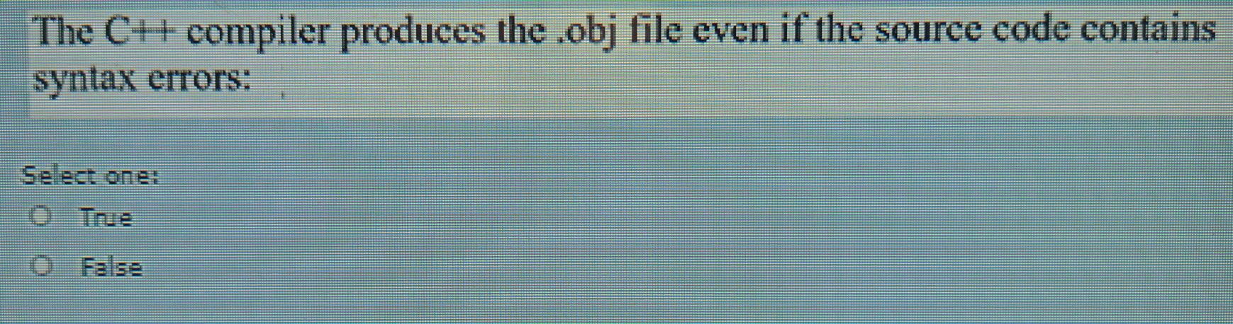Solved The C++ compiler produces the .obj file even if the | Chegg.com