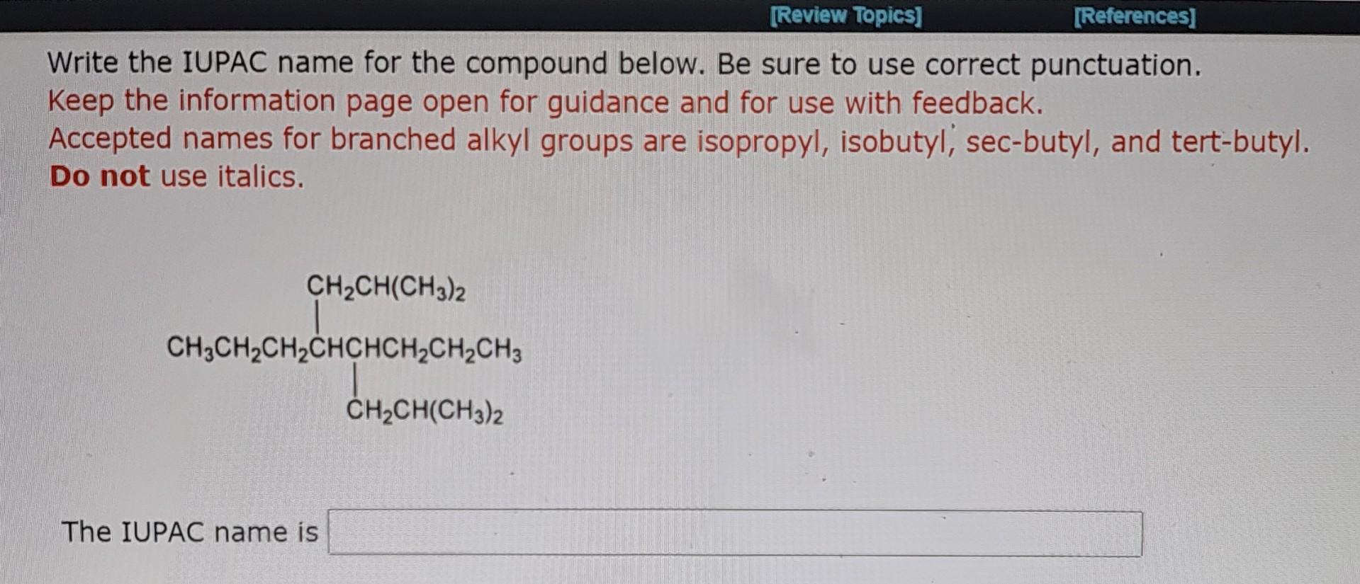 Solved [Review Topics] [References] Write the IUPAC name for | Chegg.com