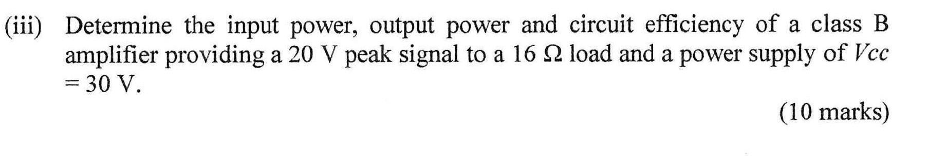 Solved (iii) ﻿Determine the input power, output power and | Chegg.com