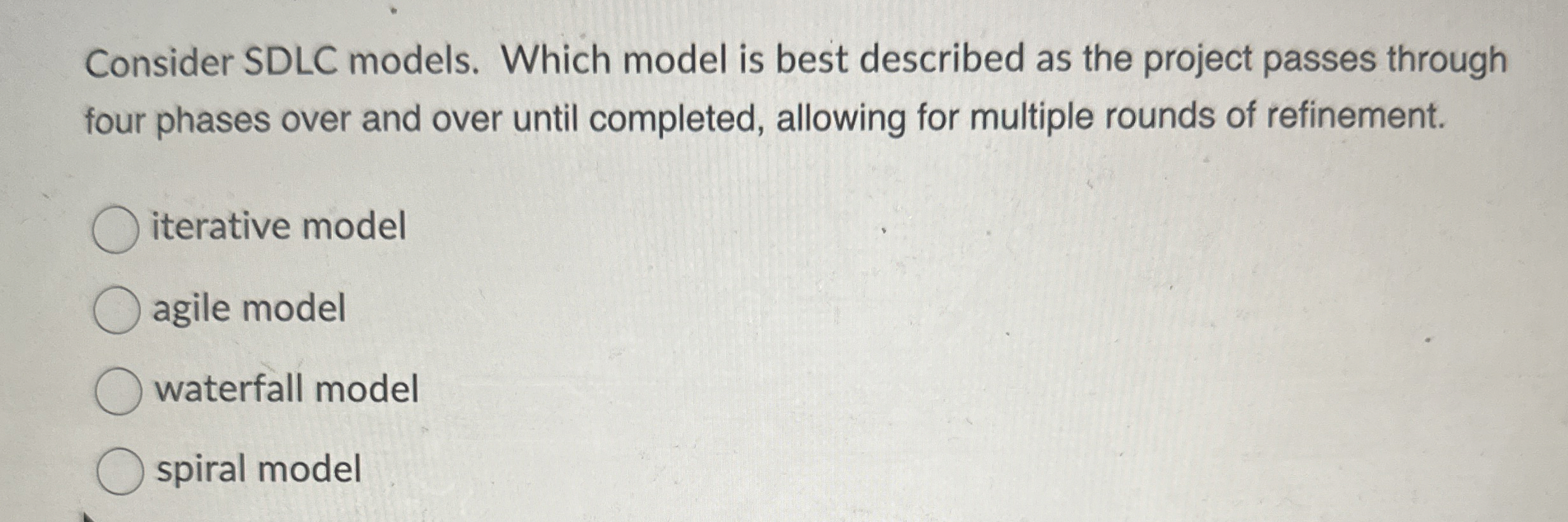 Solved Consider SDLC models. Which model is best described | Chegg.com