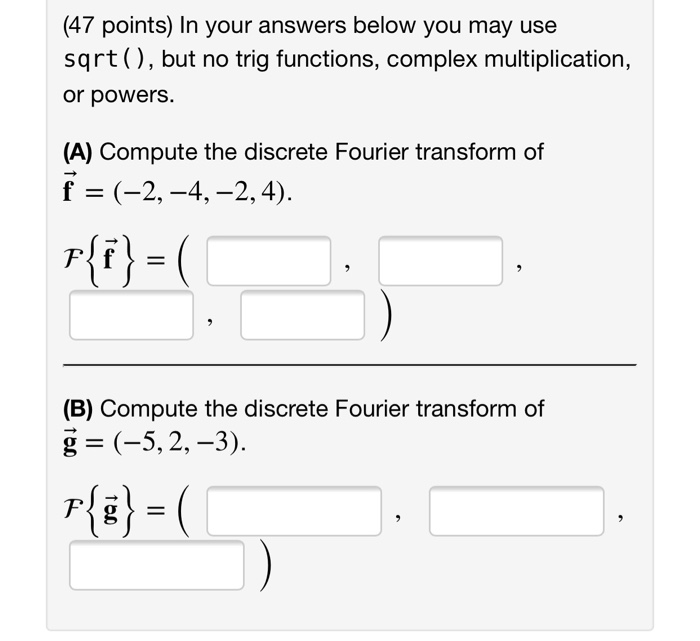 Solved (47 points) In your answers below you may use sqrt(), | Chegg.com