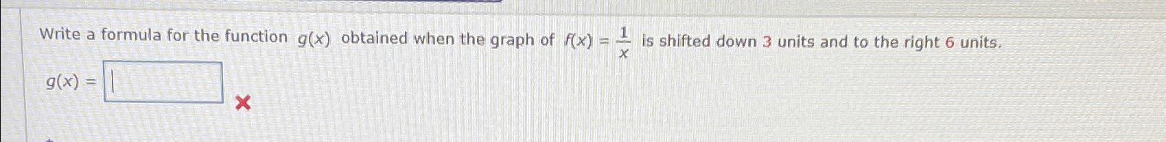 Solved Write a formula for the function g(x) ﻿obtained when | Chegg.com